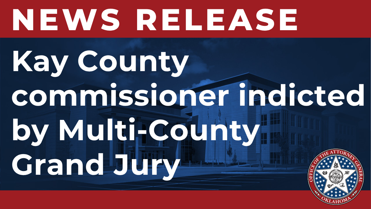 Kay County commissioner indicted by Multi-County Grand Jury on ...