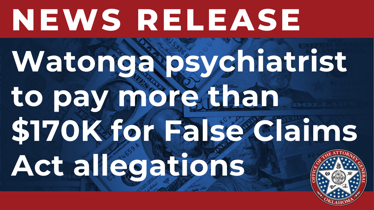 Watonga psychiatrist to pay more than $170,000 for False Claims Act ...