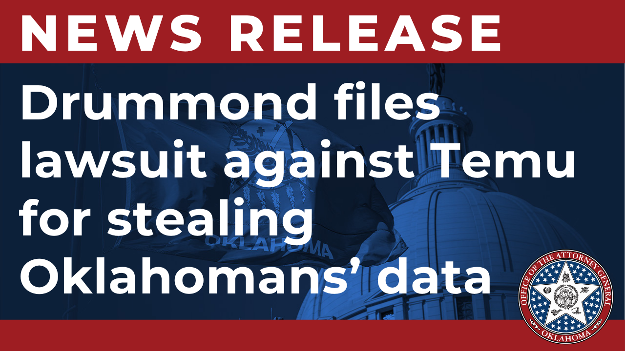 Drummond files lawsuit against Temu for stealing Oklahomans’ data and ...
