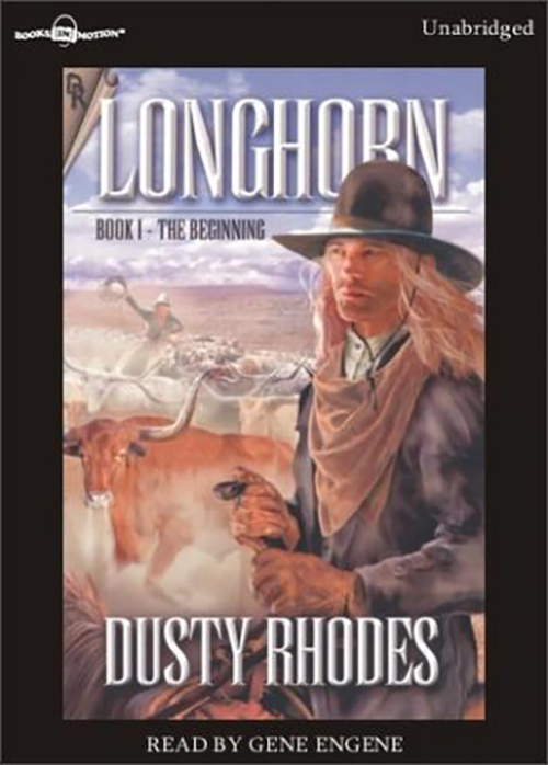 Longhorn | Book One - The Beginning by Dusty Rhodes